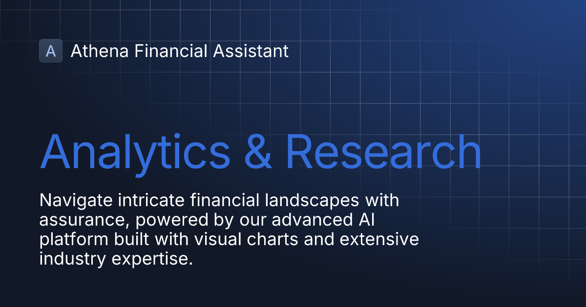 Analytics & Research | Athena Financial Assistant